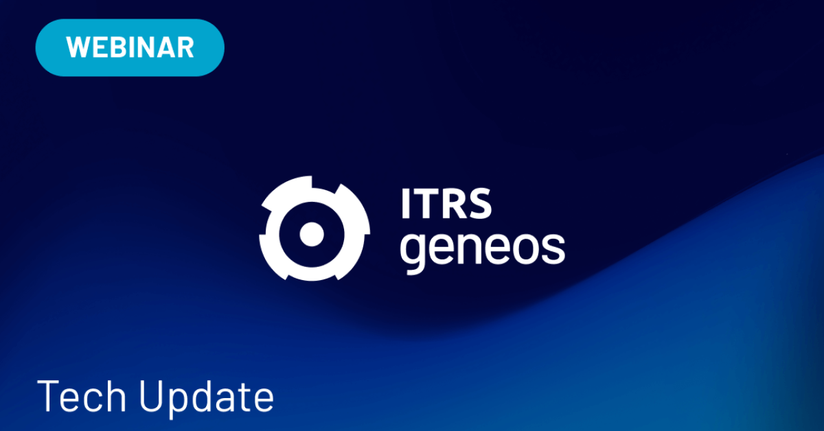 Geneos Tech Update Webinar October 2025 | ITRS